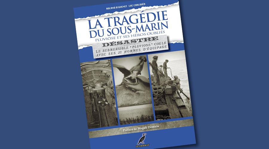 La tragédie du sous-marin Pluviôse et ses héros oubliés – Académie des ...
